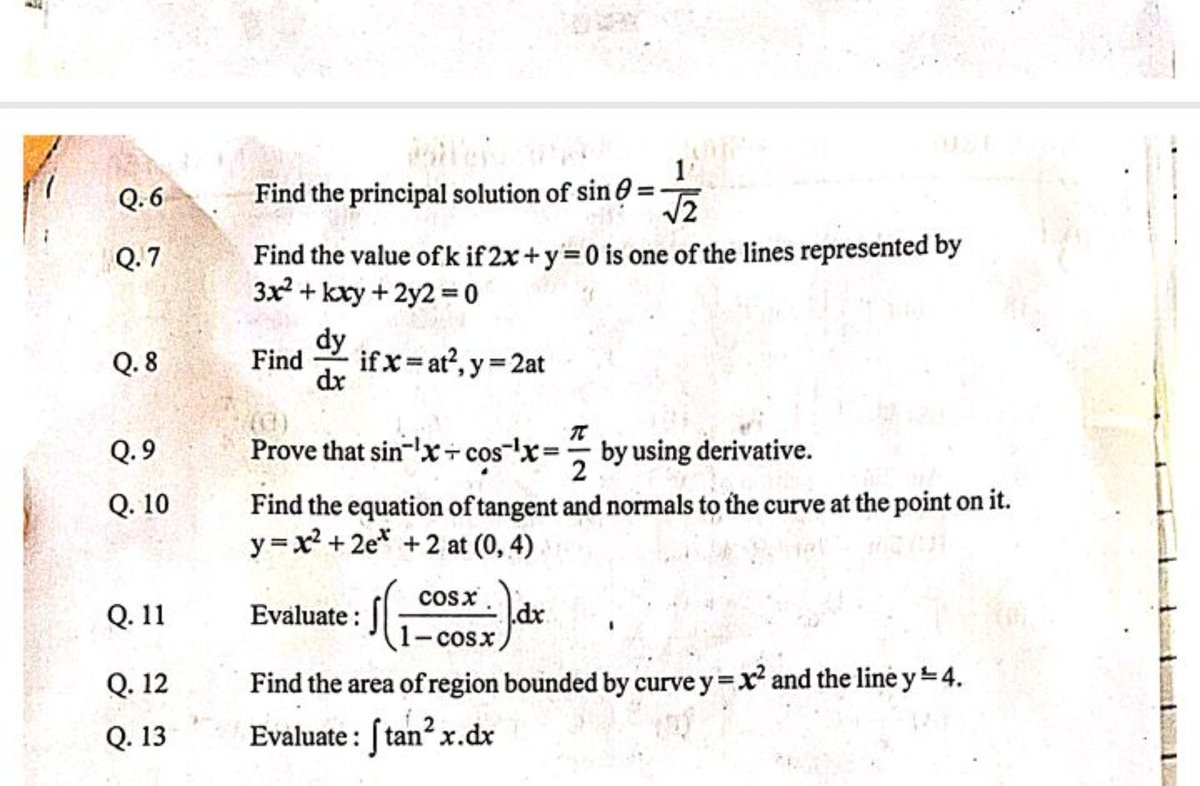 Q.6 Find the principal solution of \sin \theta = \frac{1}{\sqrt{2}} Q.7