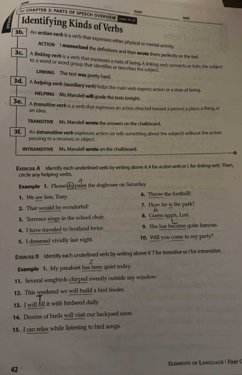 Identifying Kinds of Verbs 3b. An action verb is a verb that expresses e..