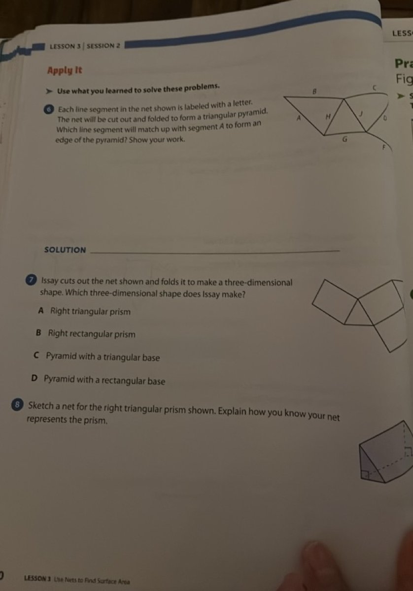 Here are three questions: Question 6: Each line segment in the net shown..
