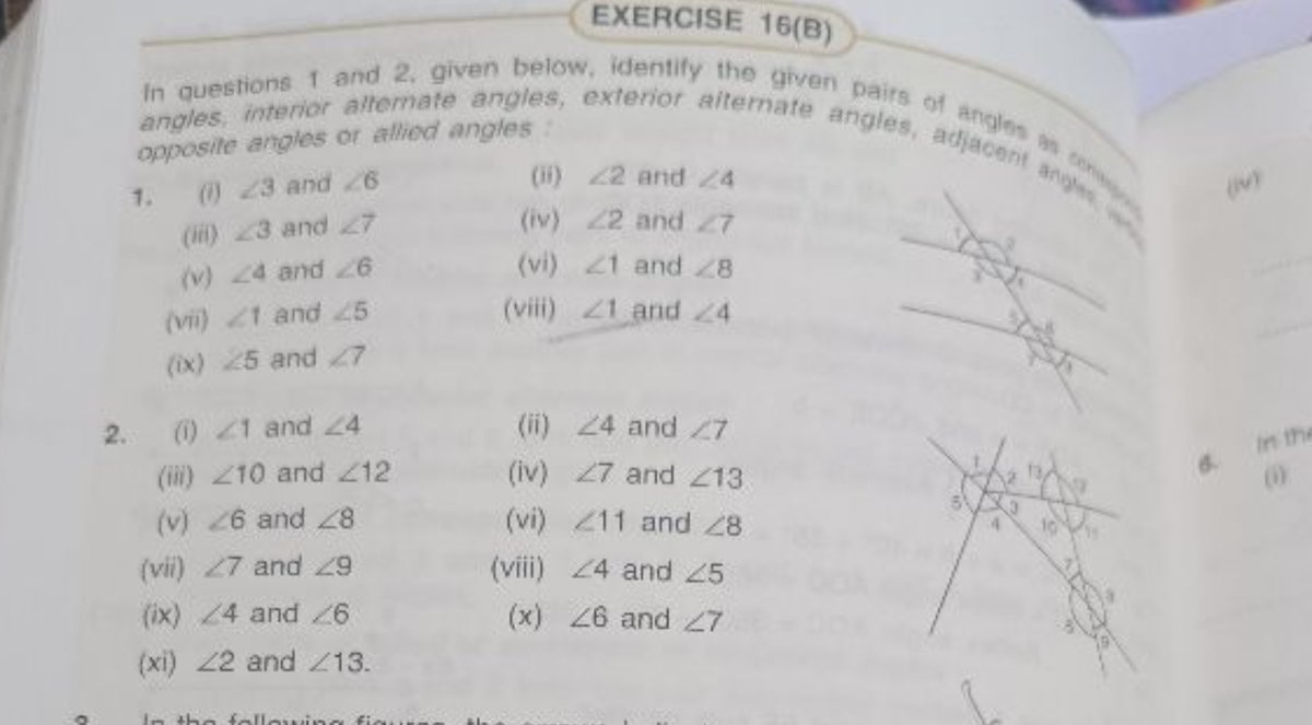 In questions 1 and 2, given below, identify the given pairs of angles as