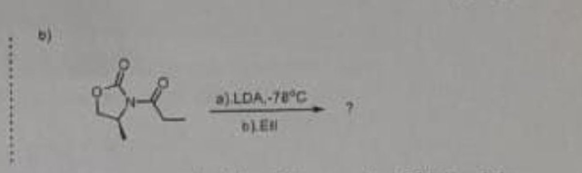 Given the following reaction: [Structure of (4S)-4-isopropyl-3-propiony..
