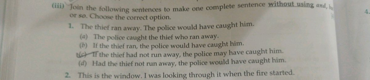 (iii) Join the following sentences to make one complete sentence without