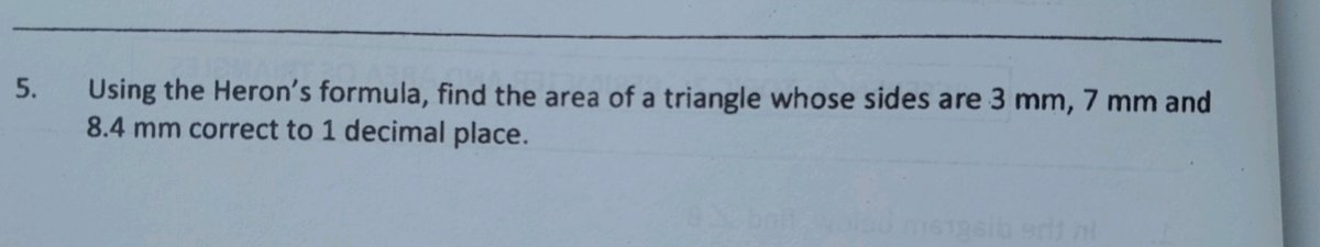 Using the Heron's formula, find the area of a triangle whose sides are 3