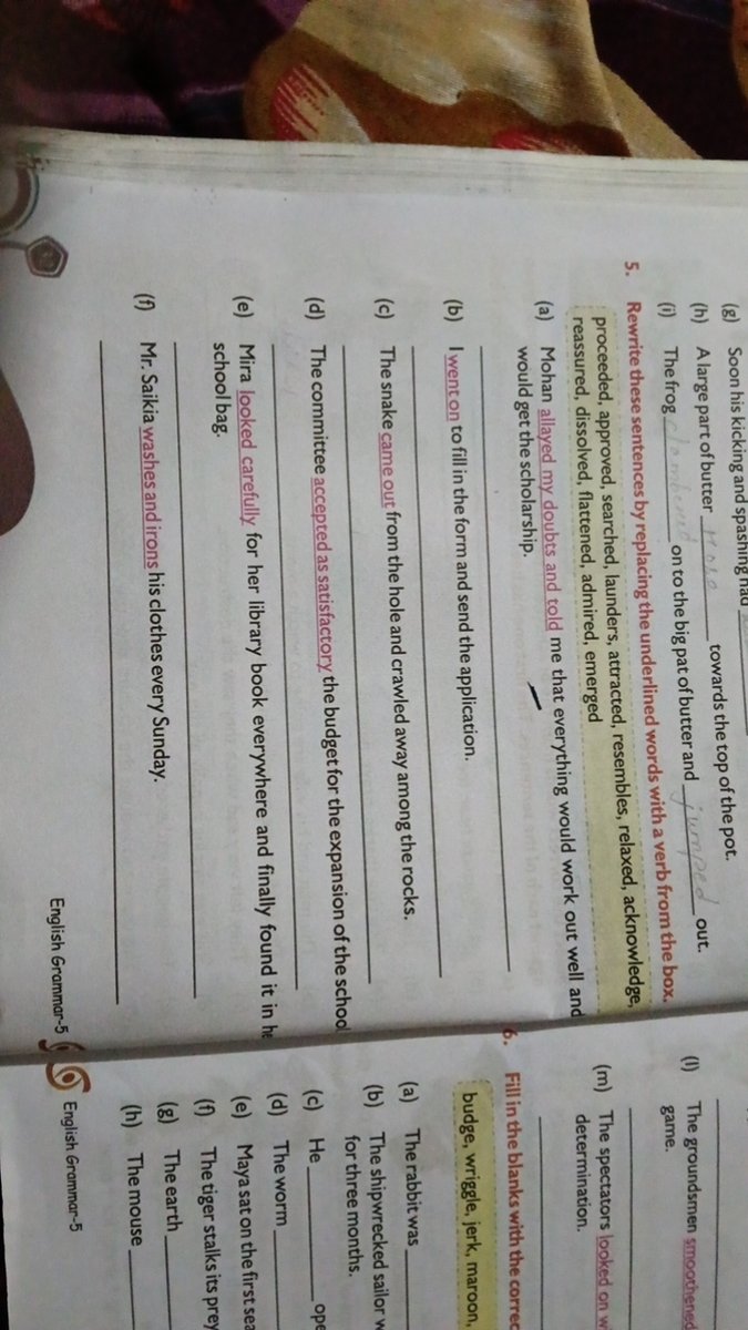 Rewrite these sentences by replacing the underlined words with a verb fro..