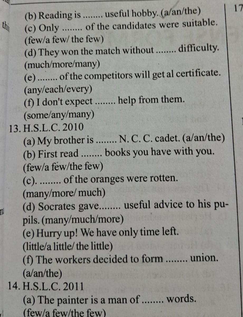 H.S.L.C. 2010 (a) My brother is ………. N. C. C. cadet. (a/an/the) (b) First..