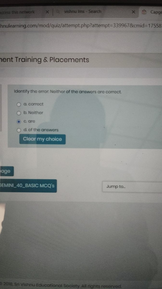 Identify the error: Neither of the answers are correct. a. correct b. N..