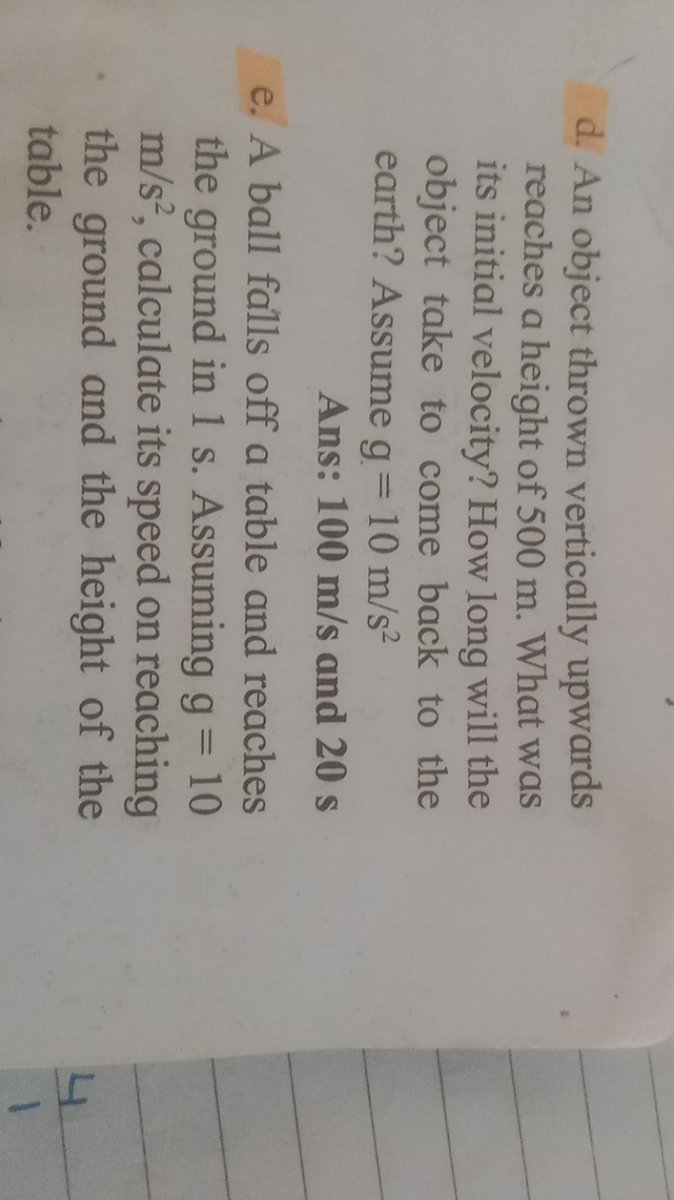 d. An object thrown vertically upwards reaches a height of 500 m. What wa..