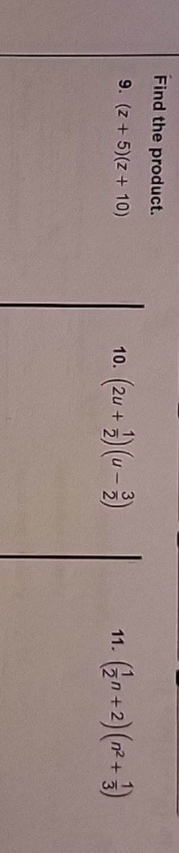Find the product. (z + 5)(z + 10) (2u + \frac{1}{2})(u - \frac{3}{2})