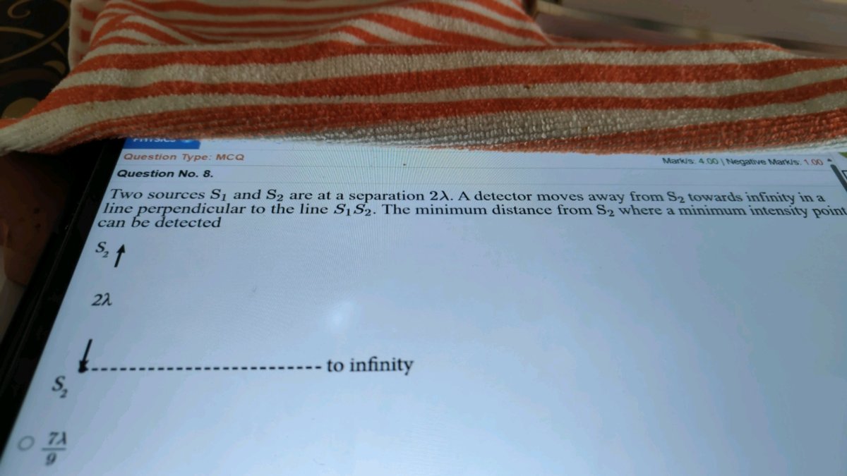 Question Type: MCQ Question No. 8. Two sources S1 and S2 are at a separa..