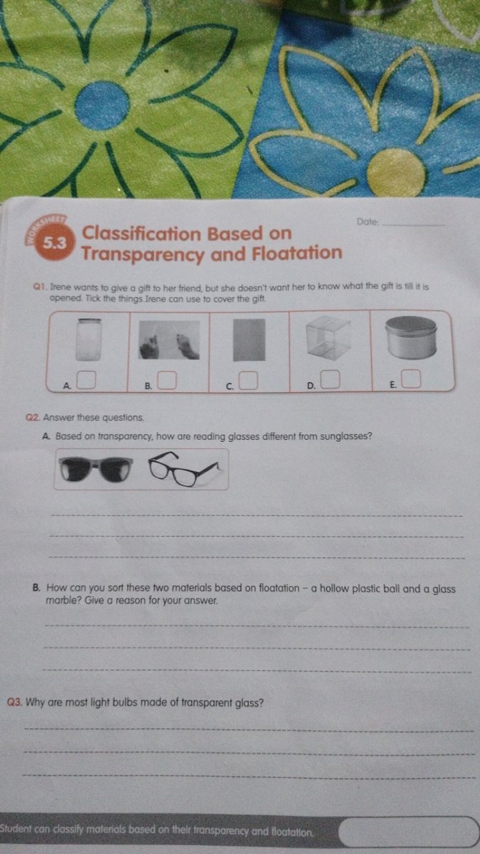 Classification Based on Transparency and Floatation Q1. Irene wants to g..