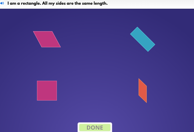 I am a rectangle. All my sides are the same length. DONE | Filo