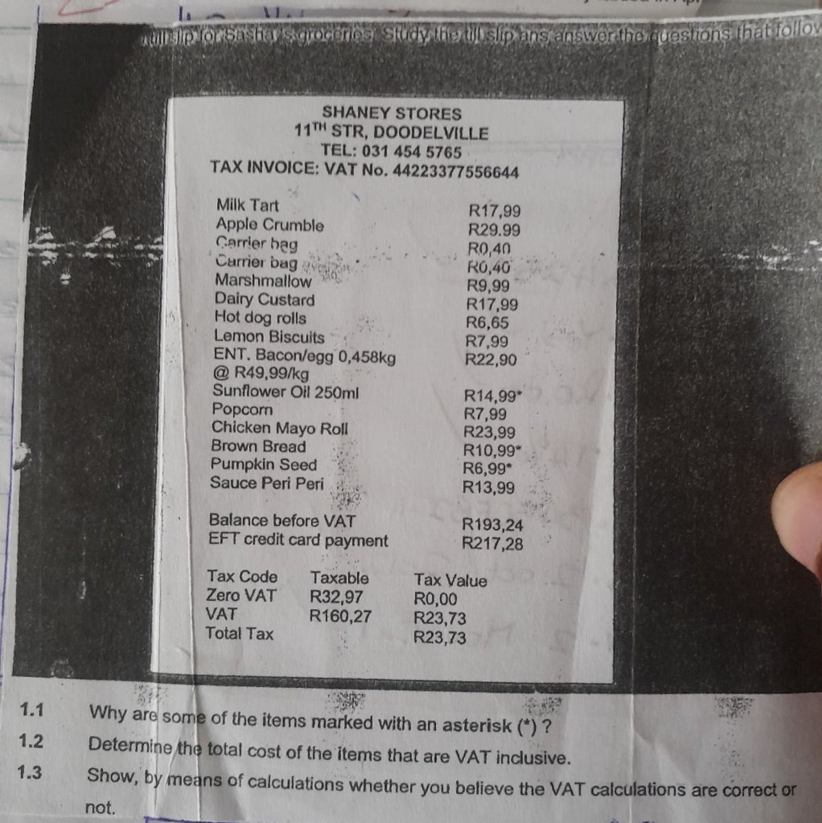 Study the till slip and answer the questions that follow: SHANEY STORES