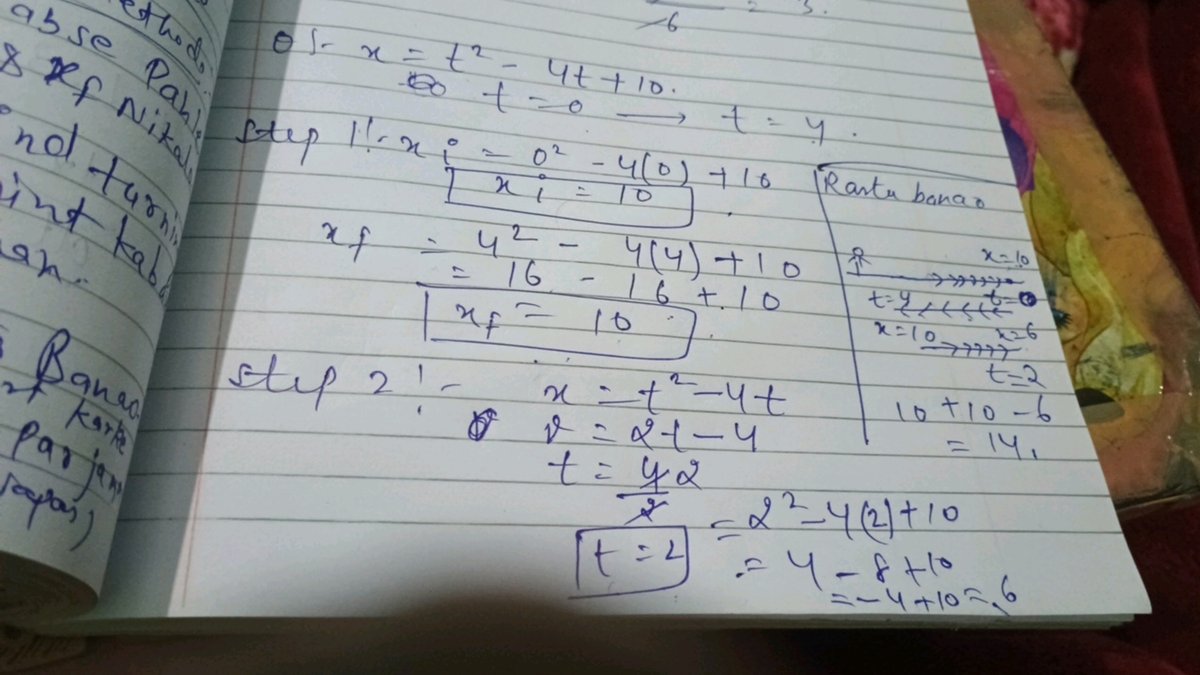 Given the position of a particle as x = t^2 - 4t + 10. Step 1: Calculate..