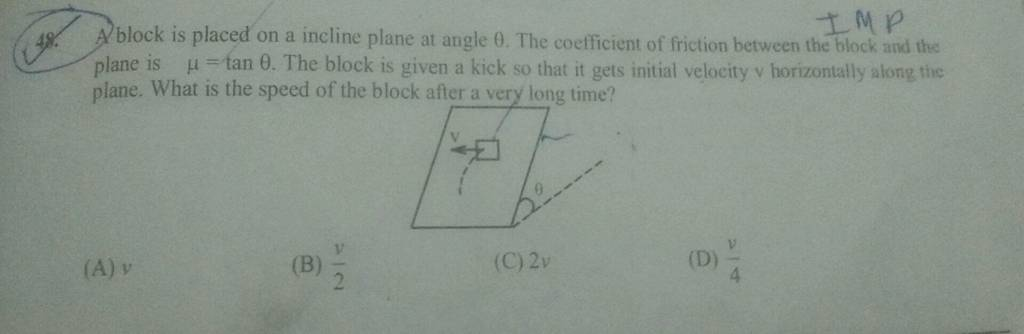 A block is placed on a incline plane at angle \theta. The coefficient of