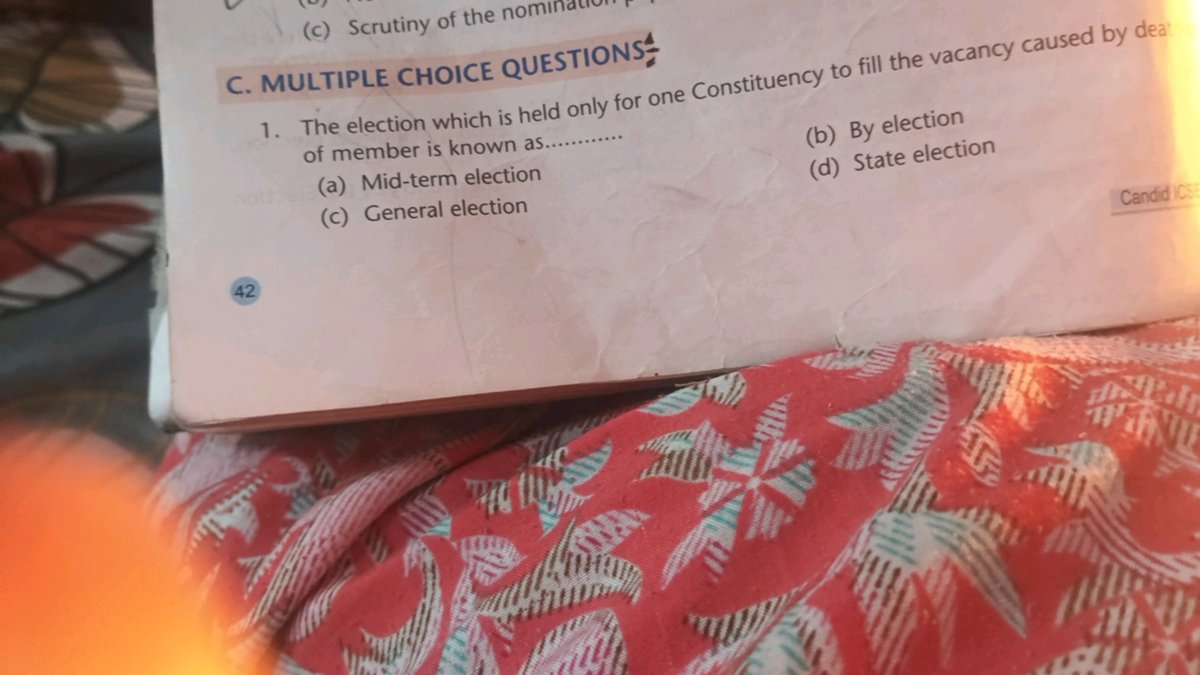 C. MULTIPLE CHOICE QUESTIONS The election which is held only for one Con..