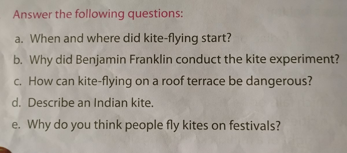 Answer the following questions: a. When and where did kite-flying start?