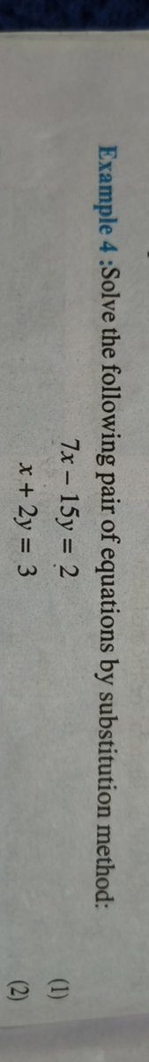 Example 4: Solve the following pair of equations by substitution method: