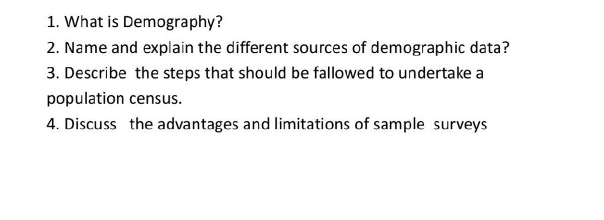 What is Demography? Name and explain the different sources of demographic..
