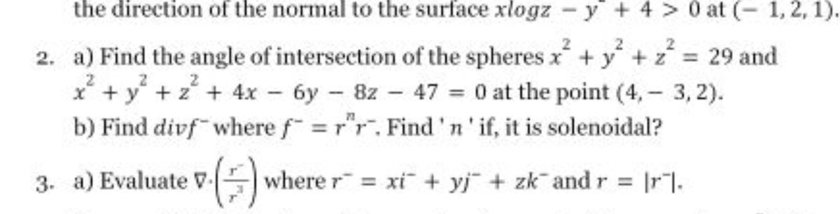 a) Find the angle of intersection of the spheres x ^ { 2 } + y ^ { 2 } + ..