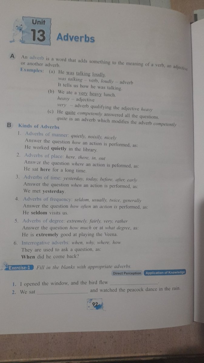 Unit 13 Adverbs A. An adverb is a word that adds something to the meanin..