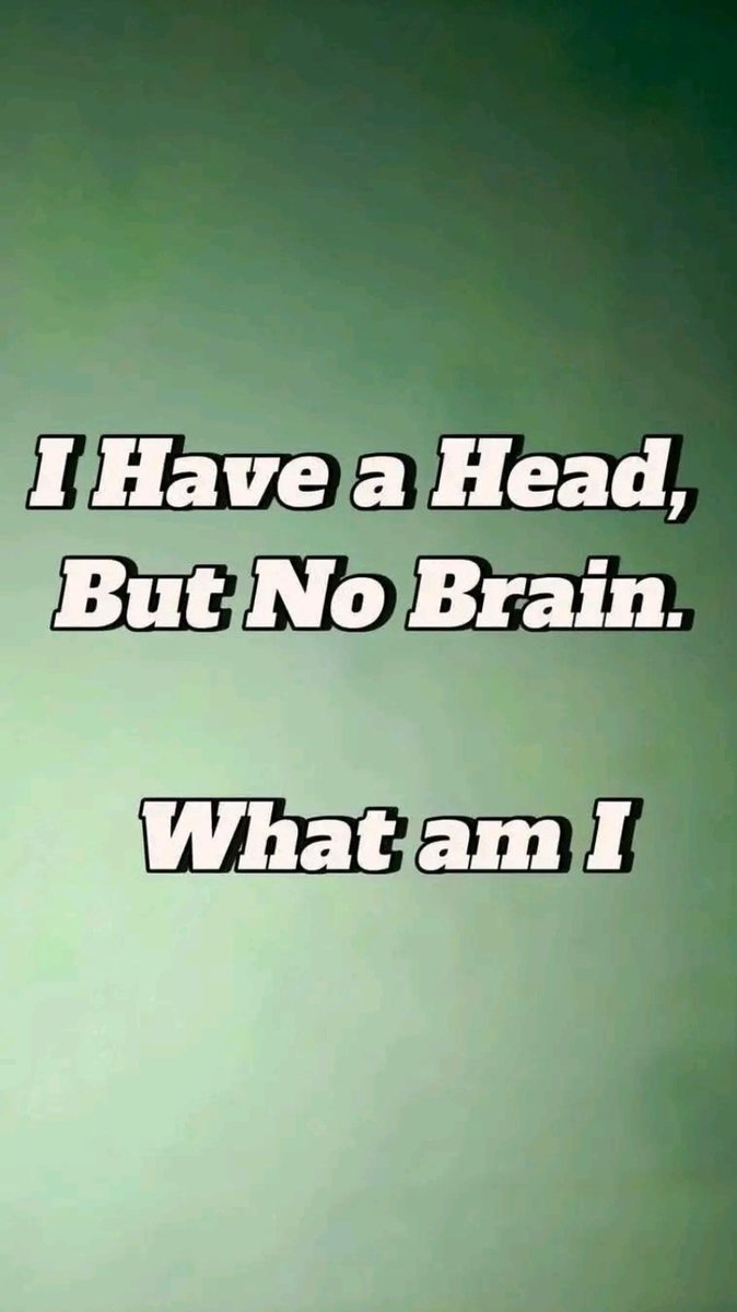 I Have a Head, But No Brain. What am I | Filo