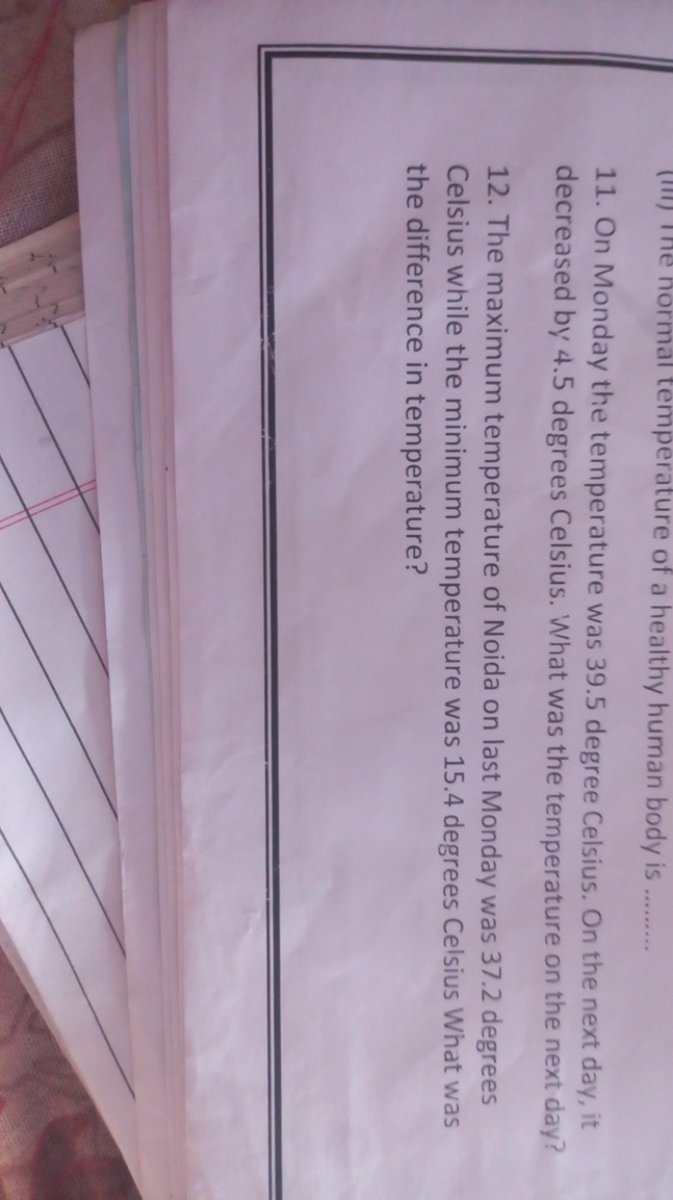 (iii) The normal temperature of a healthy human body is ......... On Mon..