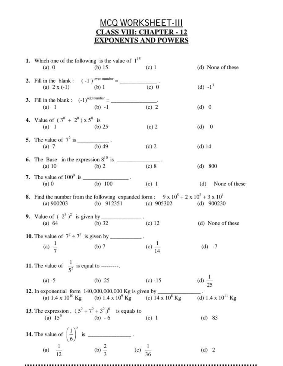MCQ WORKSHEET-III CLASS VIII: CHAPTER - 12 EXPONENTS AND POWERS Which one..