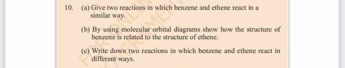(a) Give two reactions in which benzene and ethene react in a similar way..