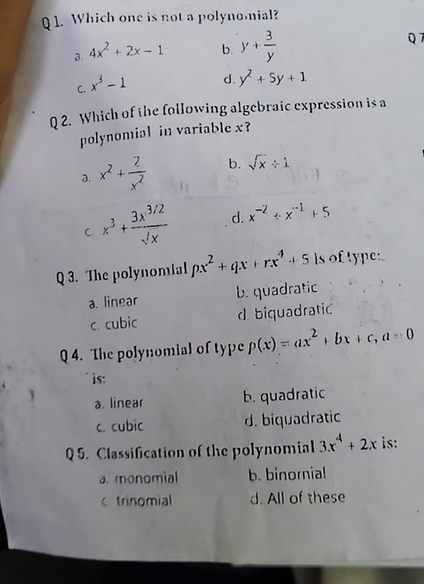Q1. Which one is not a polynomial? a. 4 x ^ { 2 } + 2 x - 1 b. y + \fra..