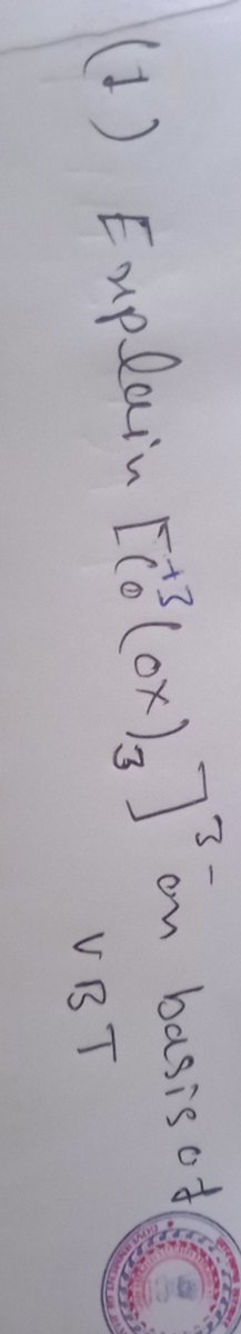 Explain the structure of the complex ion [Co(ox)_3]^{3-} on the basis of