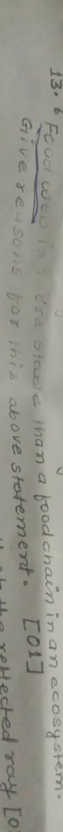 Question: Why is a food web more stable than a food chain in an ecosystem..