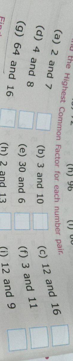 Find the Highest Common Factor for each number pair: (a) 2 and 7 (b) 3 a..