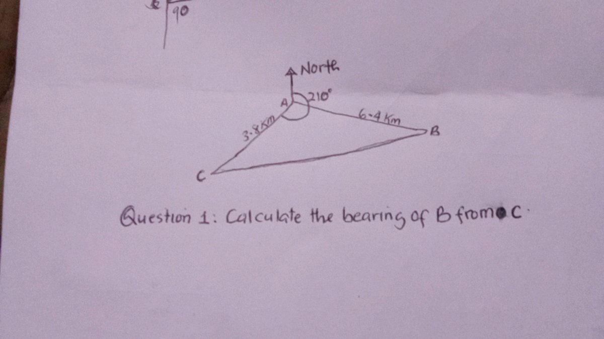 Calculate the bearing of B from C. In triangle ABC, the sides are given a..