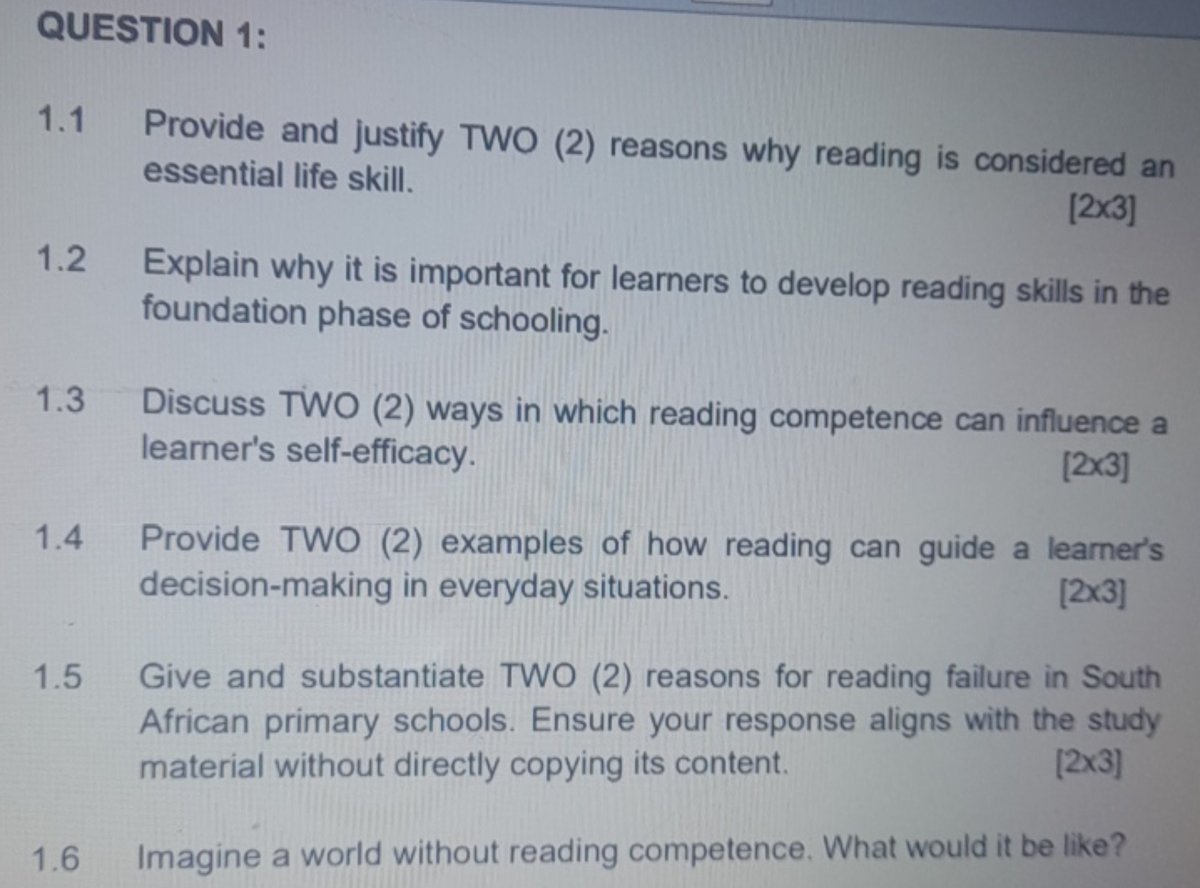 QUESTION 1 Provide and justify TWO (2) reasons why reading is considered..