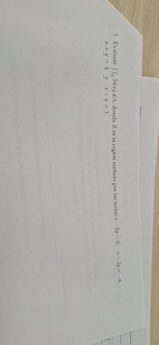 Evaluar \iint_R 54xy\,dA, donde R es la región acotada por las rectas x