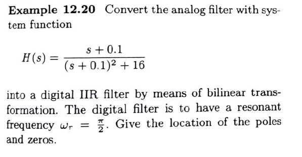 Convert the analog filter with system function H(s) = \frac{s + 0.1}{(s..