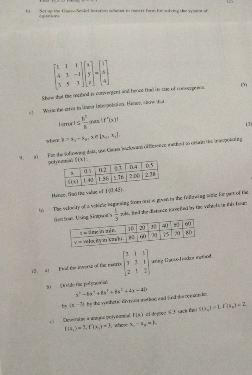 b) Set up the Gauss-Seidel iteration scheme in matrix form for solving th..