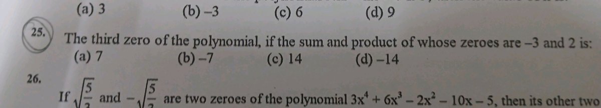 Find the third zero of the polynomial if the sum and product of its zeroe..