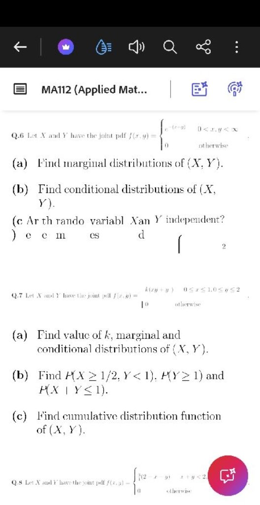 Q.6 Let X and Y have the joint pdf f(x,y) = \begin{cases} e^{-(x+y)} & 0