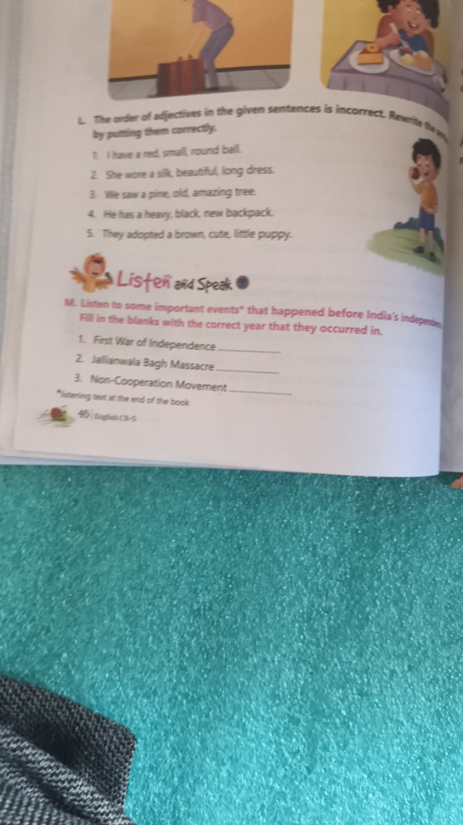 L. The order of adjectives in the given sentences is incorrect. Rewrite t..