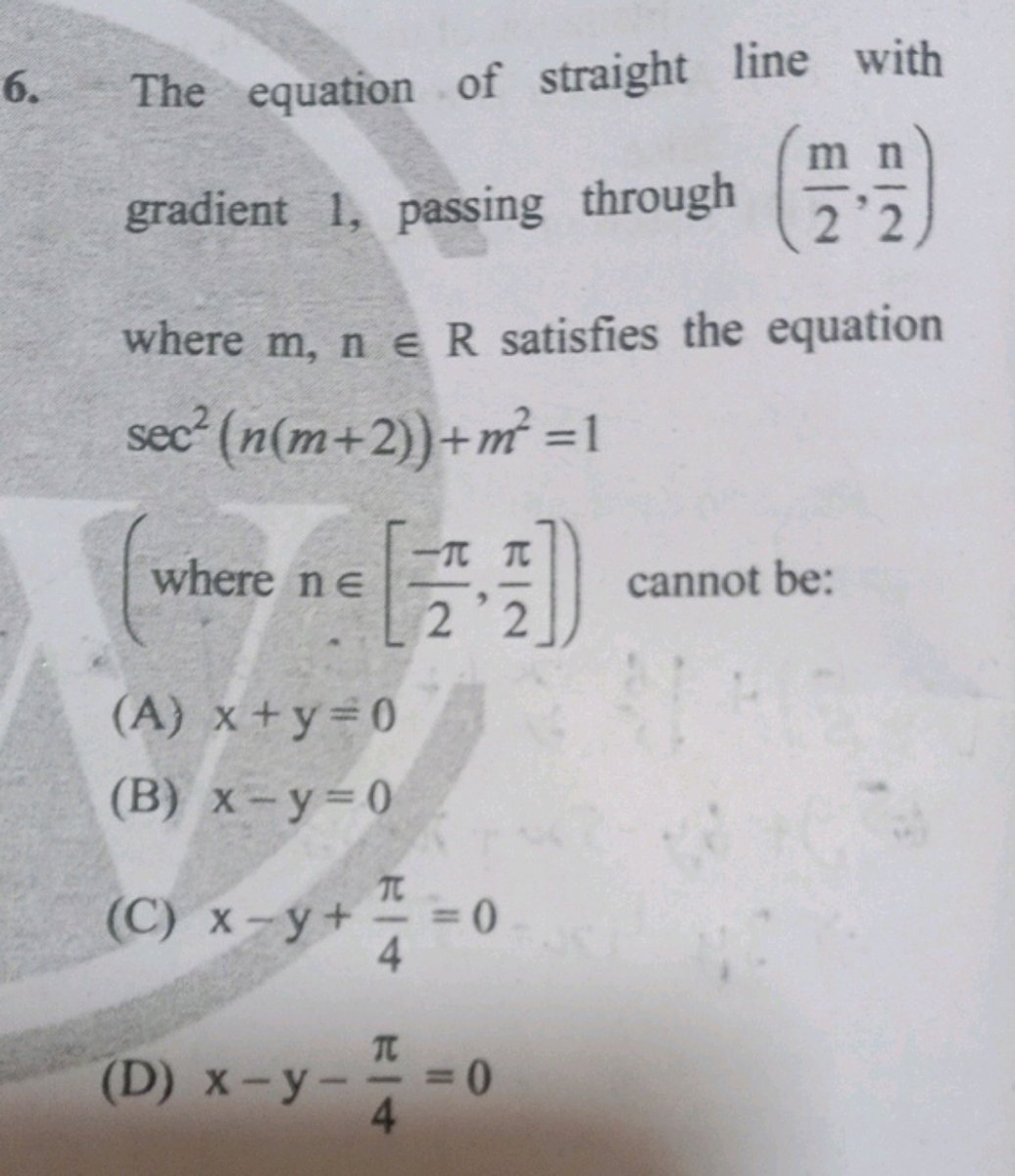 The equation of straight line with gradient 1, passing through (\frac{m}{..