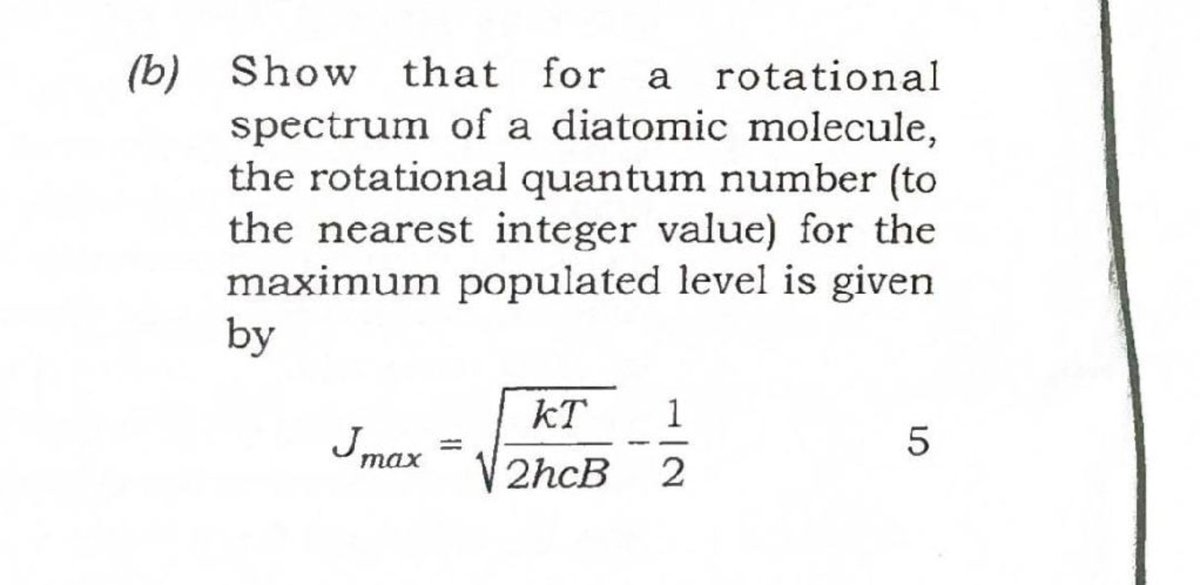 (b) Show that for a rotational spectrum of a diatomic molecule, the rotat..