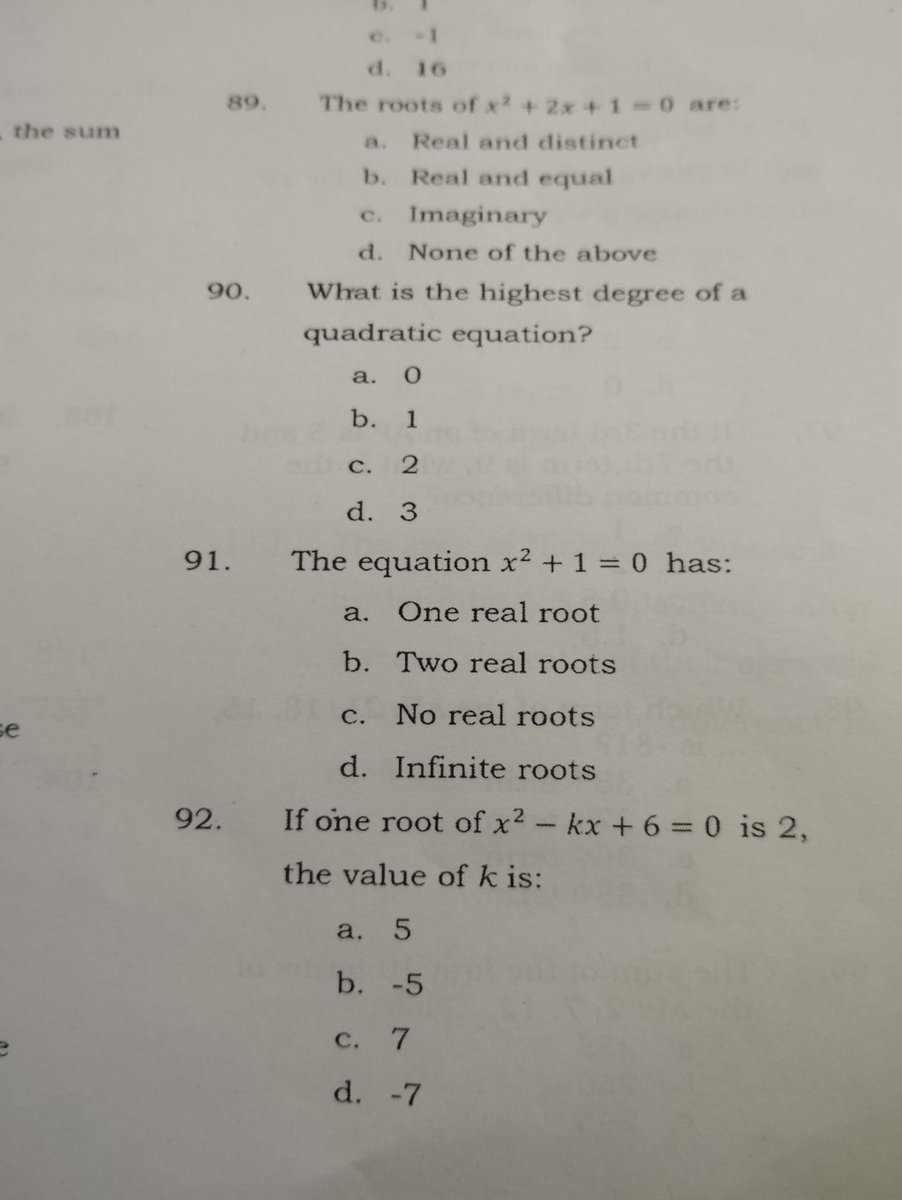 The roots of x^2 + 2x + 1 = 0 are: a. Real and distinct b. Real and equal..