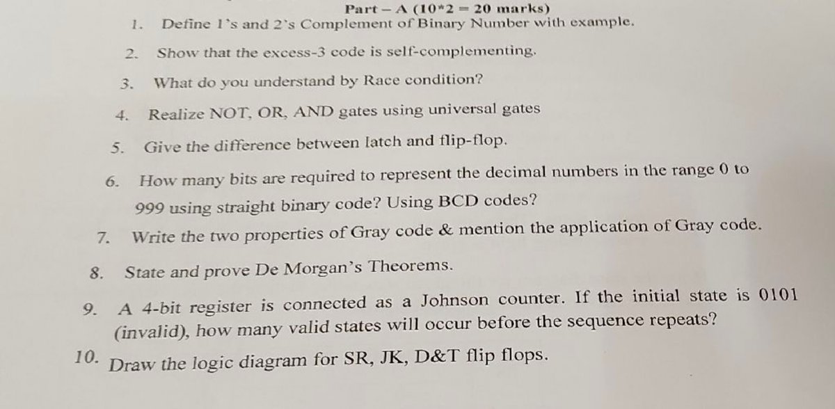 Part - A (10*2 = 20 marks) Define 1's and 2's Complement of Binary Numbe..