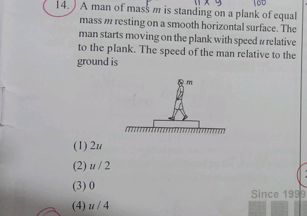 A man of mass m is standing on a plank of equal mass m resting on a smoot..