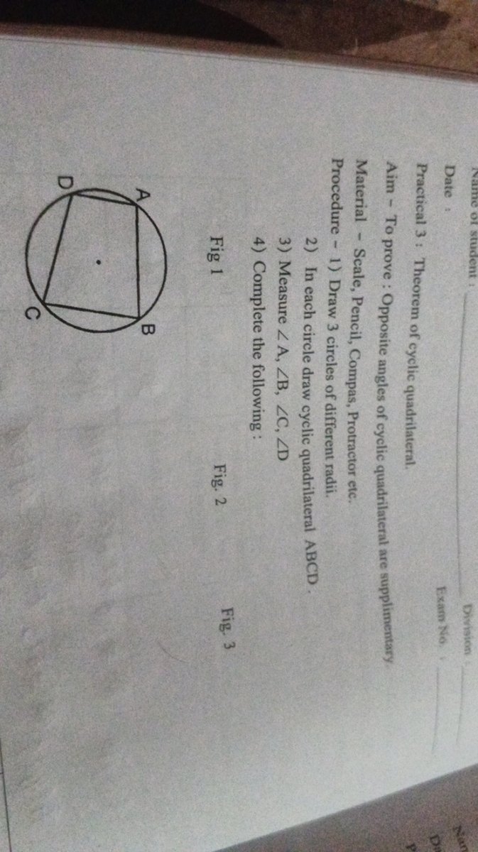 Practical 3: Theorem of cyclic quadrilateral. Aim: To prove: Opposite an..