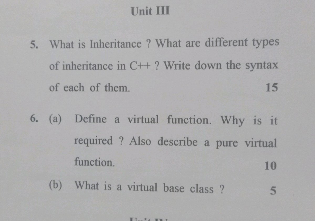 Unit III What is Inheritance? What are different types of inheritance in..
