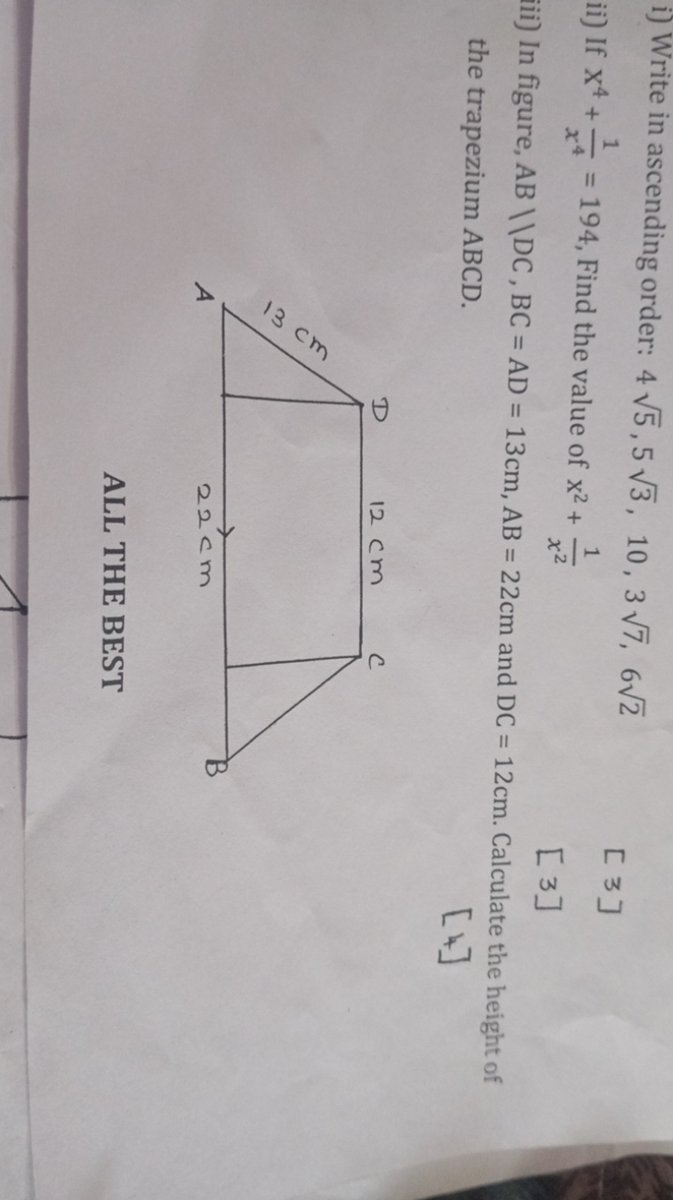 i) Write in ascending order: 4√5, 5√3, 10, 3√7, 6√2 ii) If x⁴ + (1/x⁴)