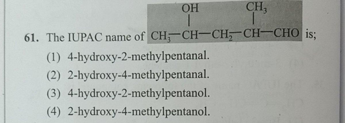 The IUPAC name of the following compound is: OH | CH₃-CH-CH₂-CH-CHO..