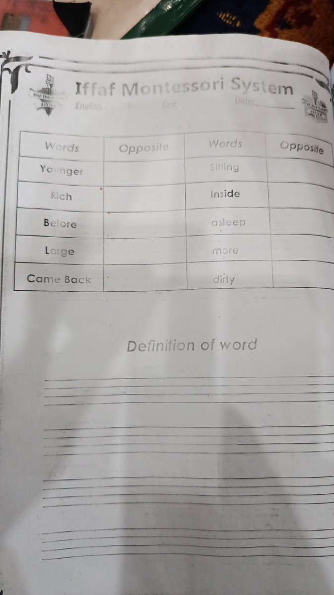 Fill in the blanks with the opposites of the given words: | Words